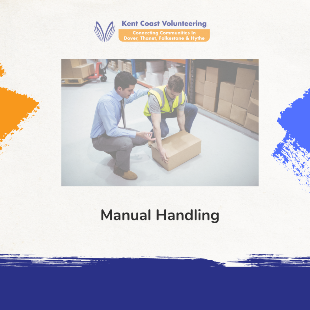 The Principles of Manual Handling | Kent Coast Volunteering